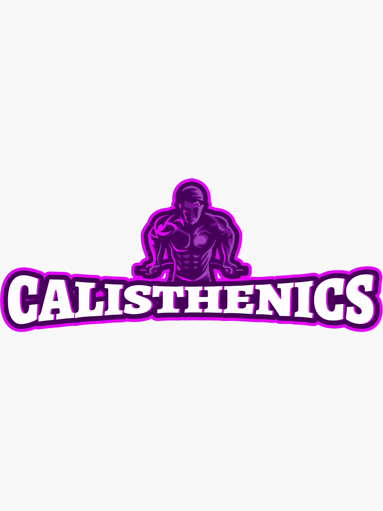 "Calisthenics Logo IV - Fitness/Gym Design" Sticker for Sale by ...
