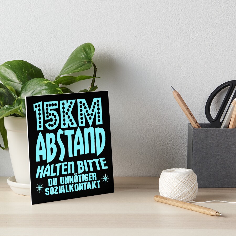 "Please keep a distance of 15km" Art Board Print by phys | Redbubble