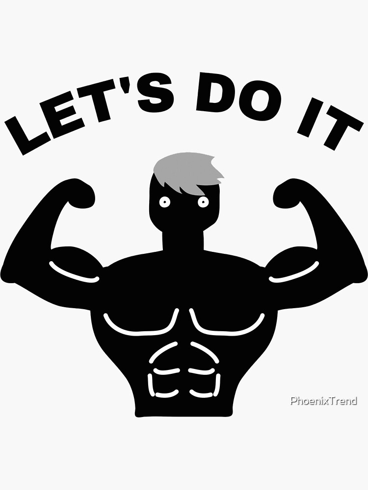 "Lets do it fitness quotes to make perfect body" Sticker for Sale by ...