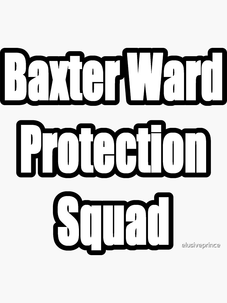 "Baxter Ward Protection Squad" Sticker for Sale by elusiveprince ...