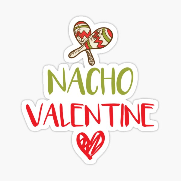"Nacho Valentine Classic Sticker,Lovers Sticker,valentine Sticker for ...