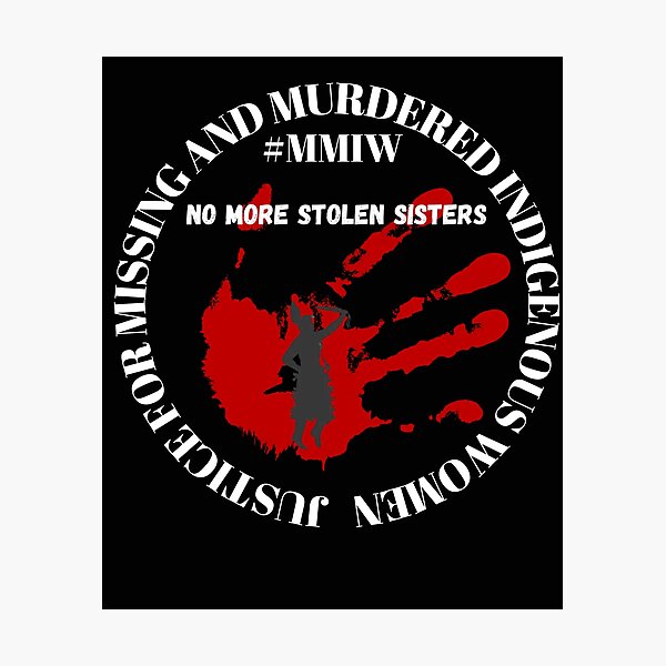 "MMIW Invisible Missing Murdered Indigenous Women No more stolen ...