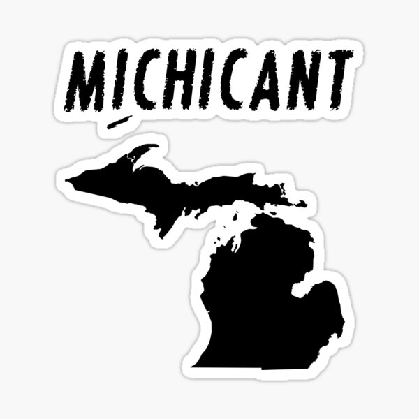 "Michicant" Sticker by secondanchor | Redbubble