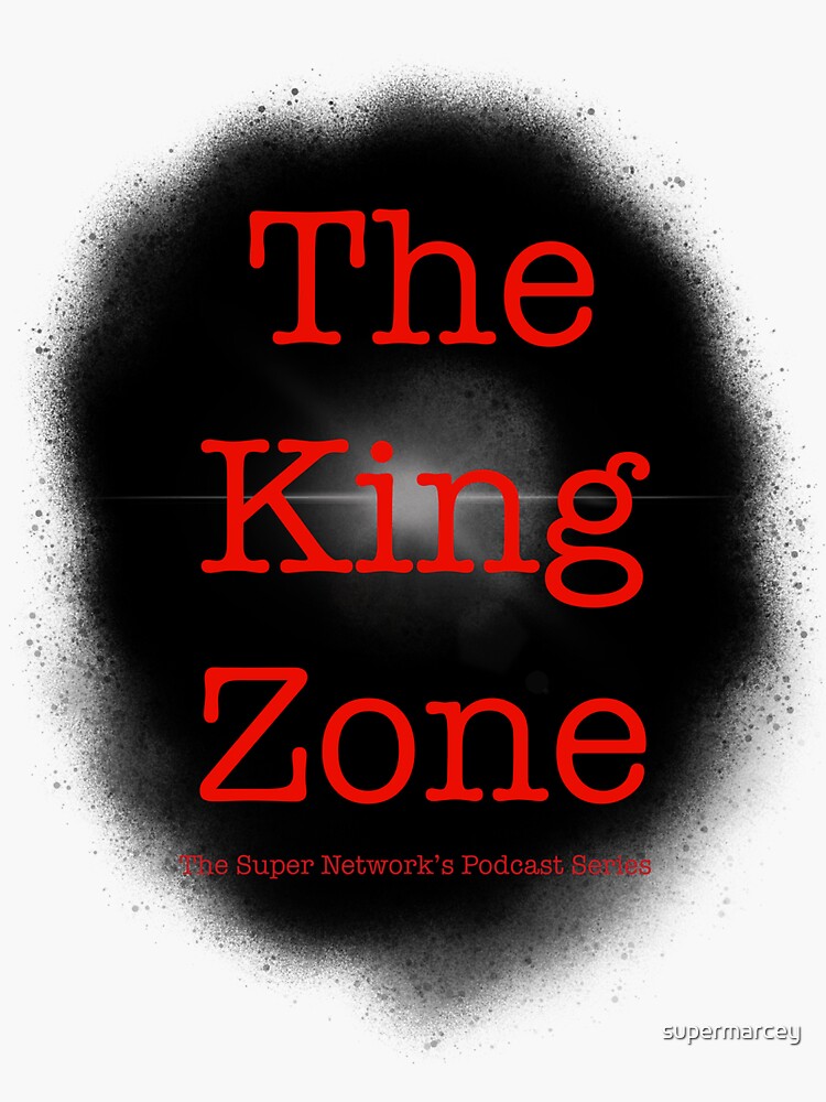 "The King Zone Podcast from The Super Network " Sticker for Sale by ...