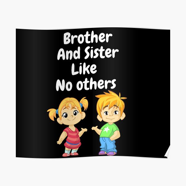 Sis Loves Me Sis Loves Me Posters Redbubble