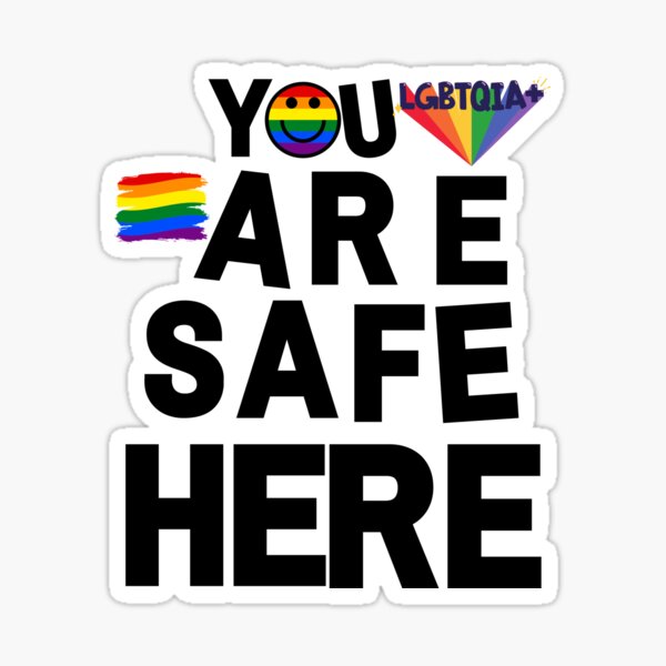 "Safe Space Lgbtq - you are safe here" Sticker for Sale by berenger04 ...