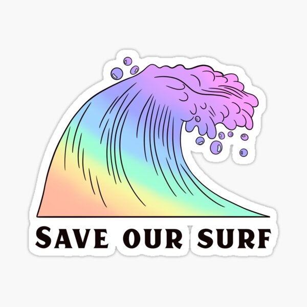 "Save our surf - a colorful rainbow wave" Sticker for Sale by Cute-but ...