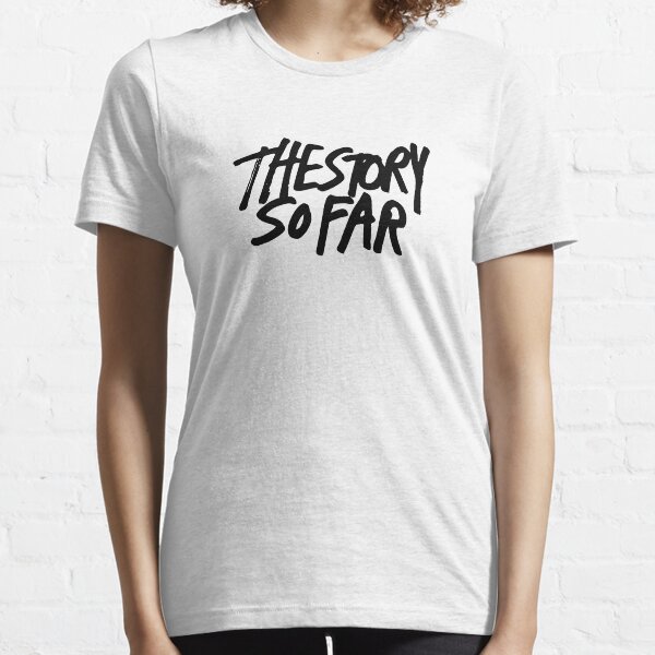 The Story So Far T-Shirts | Redbubble