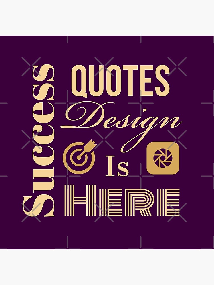 "Success quotes design is Here motivational quotes" Poster for Sale by ...