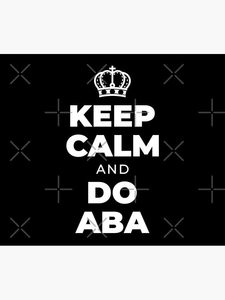 "Keep Calm And Do ABA" Travel Mug by soondoock | Redbubble