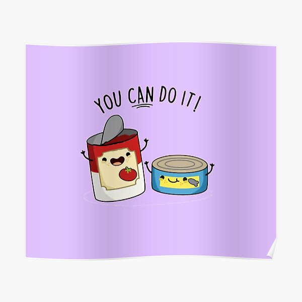"You Can Do It Cartoon Pun" Poster by 14Smith15 | Redbubble