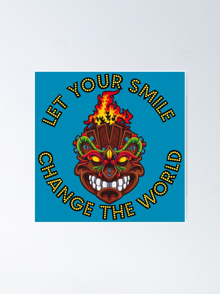 "Let Your Smile Change The World - Cheerful Ancient Totem" Poster by ...