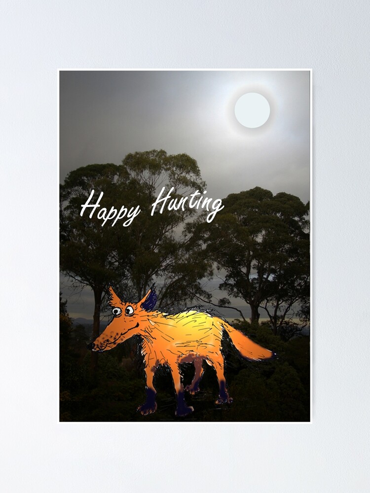 "Fox in moonlight, Happy Hunting.Humor" Poster by gableend | Redbubble