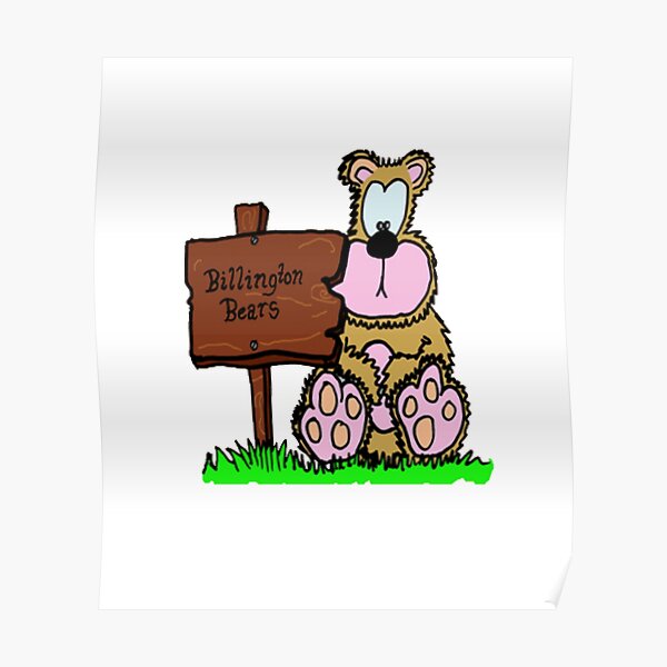 "Billington Bears Logo" Poster for Sale by Mrkgrngr | Redbubble