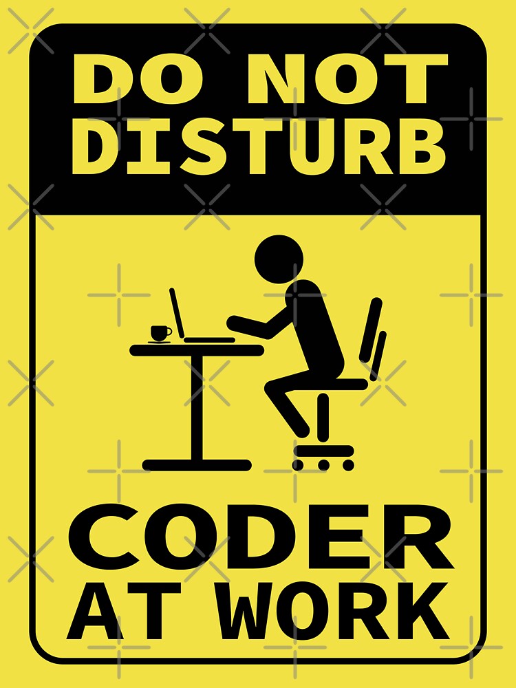 Do Not Disturb Coder At Work Best Seller Class Based Object Oriented Programming Language Coder