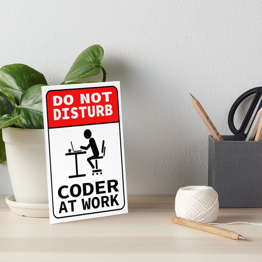 Do Not Disturb Coder At Work White Best Seller Class Based Object Oriented Programming Language