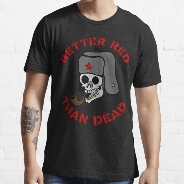 "Better Red Than Dead Smoking Skull - Socialist, Anarchist, Skeleton ...