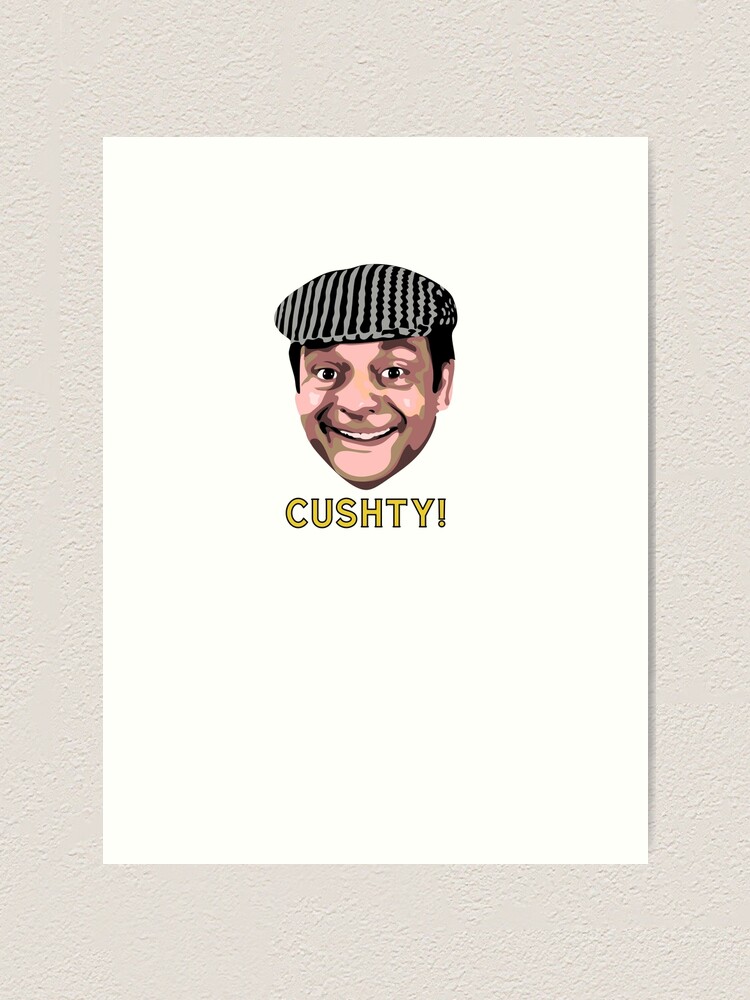 "Cushty! - Del Boy" Art Print for Sale by Random-Tees | Redbubble