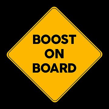 "Boost On Board Sign" Sticker for Sale by FriendsList | Redbubble