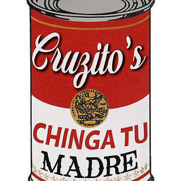 "Cruzito's Chinga Tu Madre" Sticker for Sale by Frakk Geronimo | Redbubble
