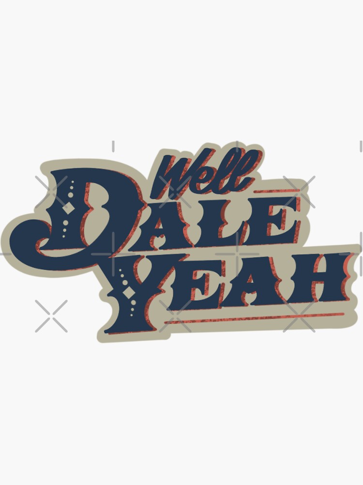 "Dale Yeah " Sticker for Sale by mjademade | Redbubble