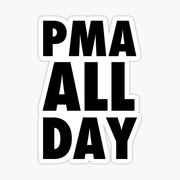 "PMA All Day" Sticker by dumbshirts | Redbubble
