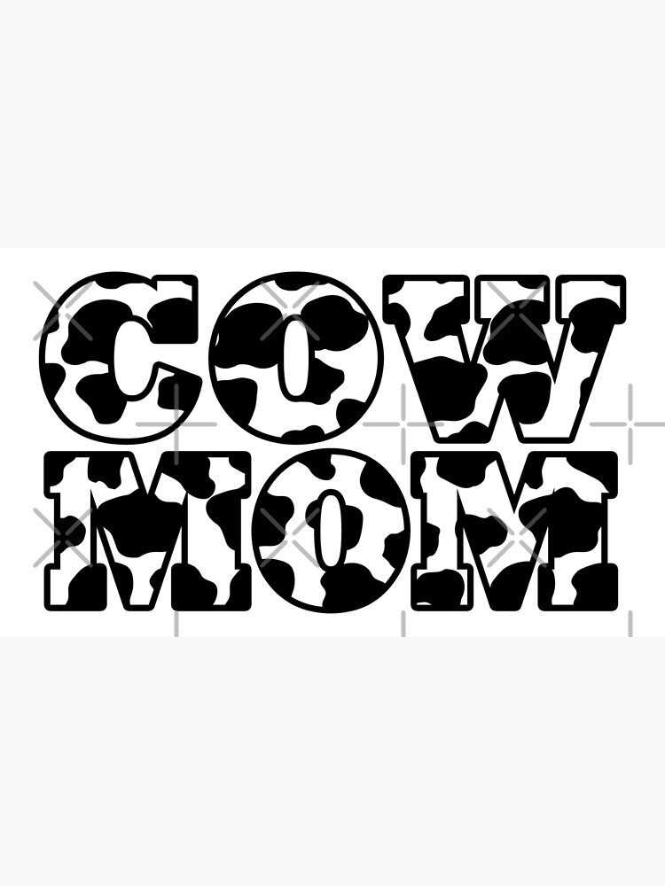 "Cow Mom Cow Print" Art Print for Sale by WildHoneyDesign | Redbubble