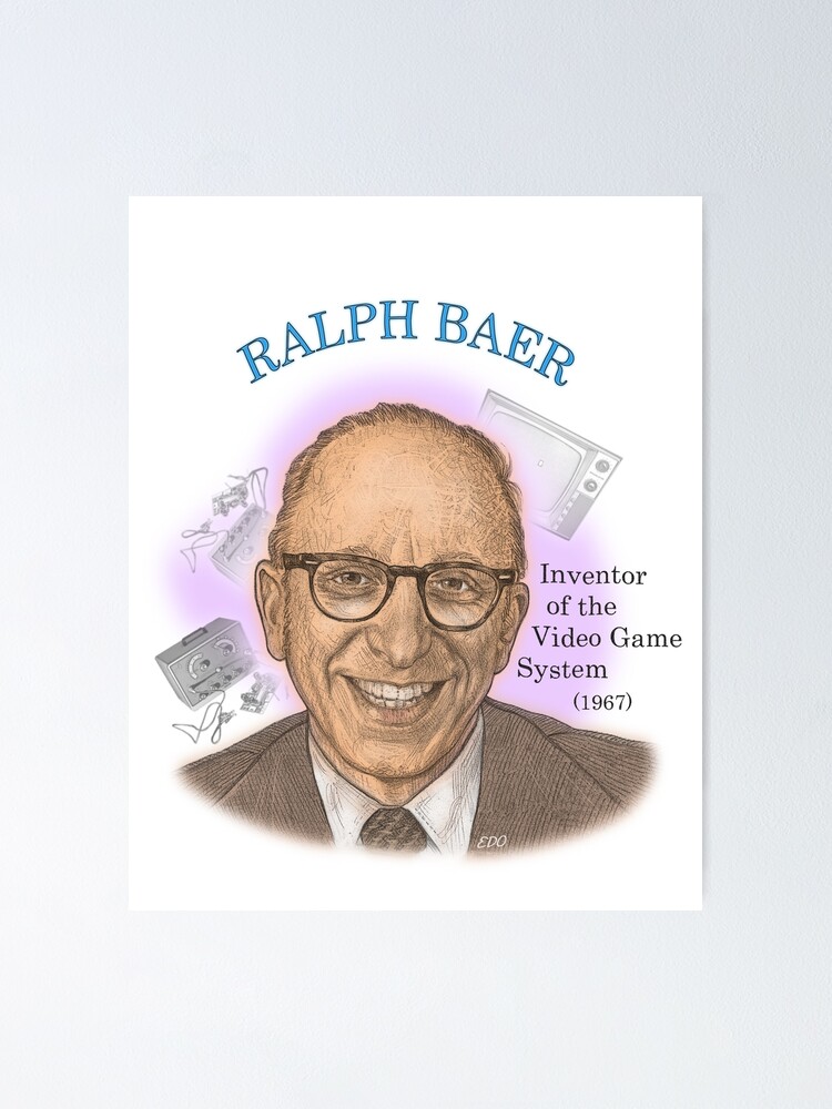 "Ralph Baer, Inventor of the Video Game" Poster for Sale by eedeeo ...
