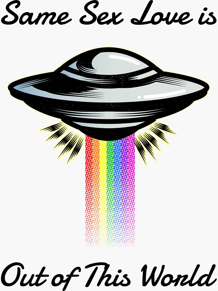 Same Sex Love Is Out Of This World Ufo Sticker By Clothing Guru
