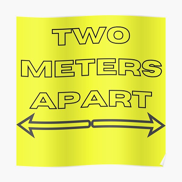 2 Meters Apart Posters | Redbubble
