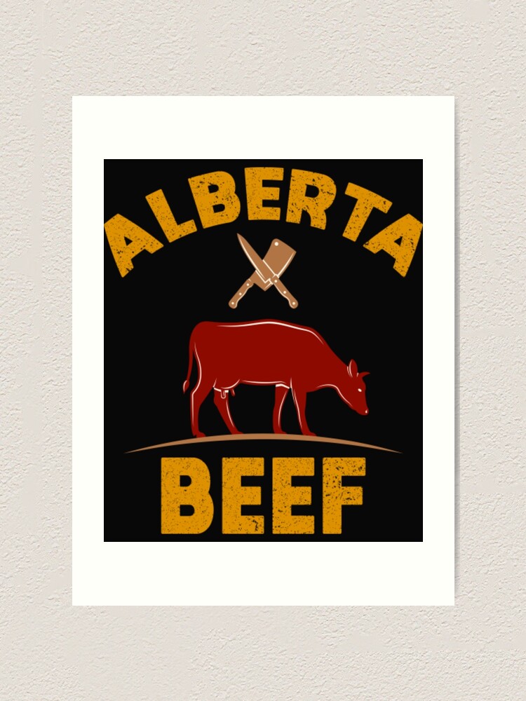 " Alberta Canada Alberta Beef " Art Print for Sale by MalakichiRussel ...
