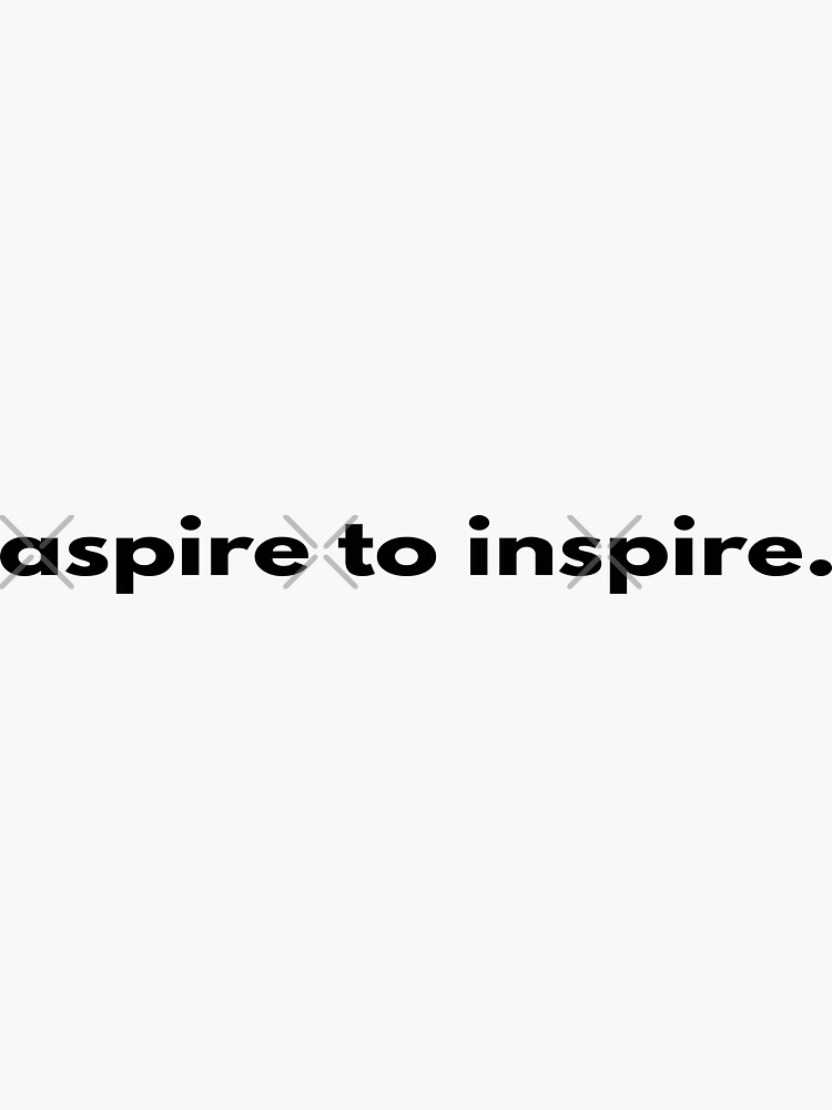 "Aspire to Inspire - Motivational Entrepreneurship " Sticker for Sale ...