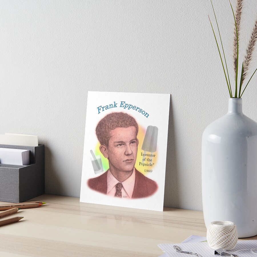 "Frank Epperson, Inventor of the Popsicle" Poster for Sale by eedeeo ...