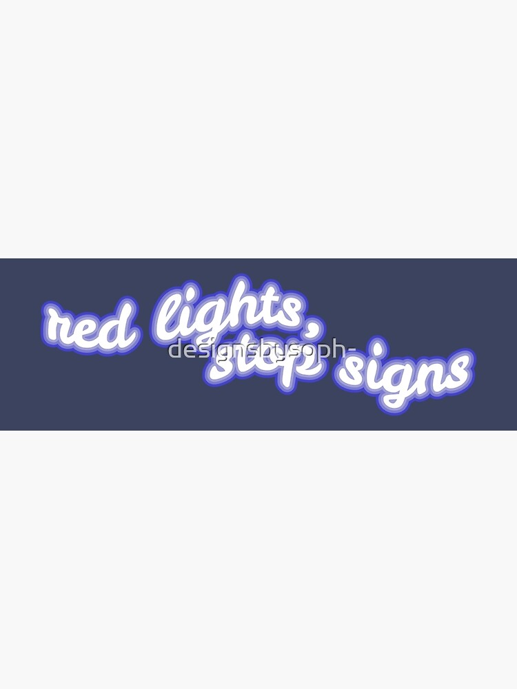 "red lights, stop signs drivers license olivia rodrigo" Poster by ...