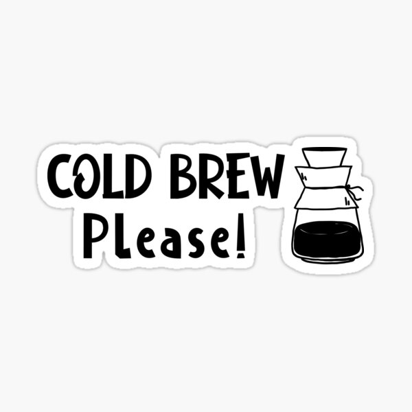 "Cold Brew Coffee" Sticker by MaiZephyr | Redbubble