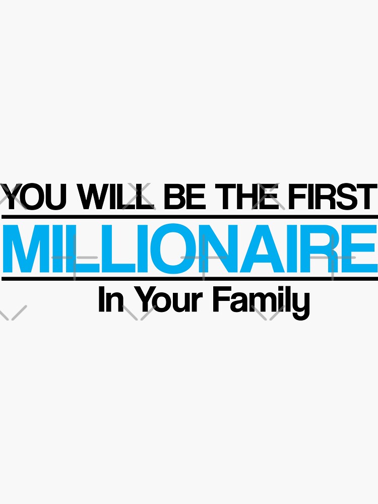 "MILLIONAIRE" Sticker for Sale by katalinaziz | Redbubble