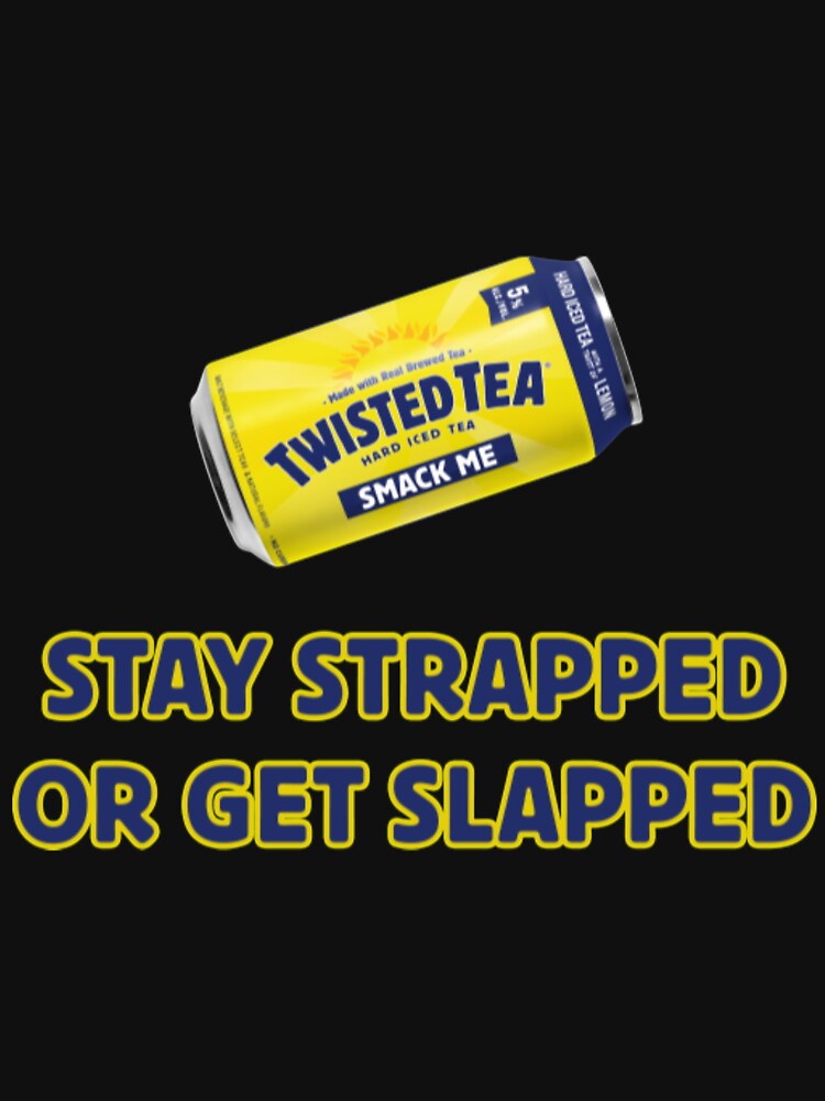 " Stay Strapped Or Get Slapped Funny Meme Stay Strapped Or Get Slapped ...