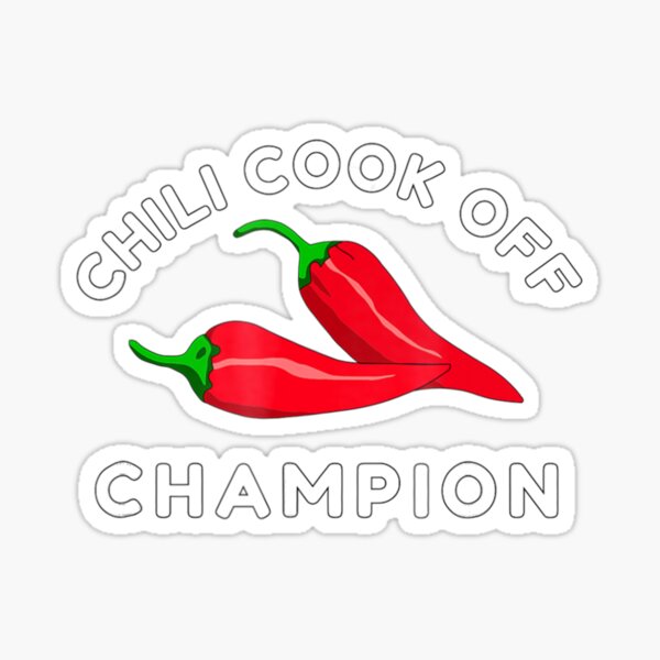"Chili Cook Off Champion For Winner Chili Contests" Sticker for Sale by ...