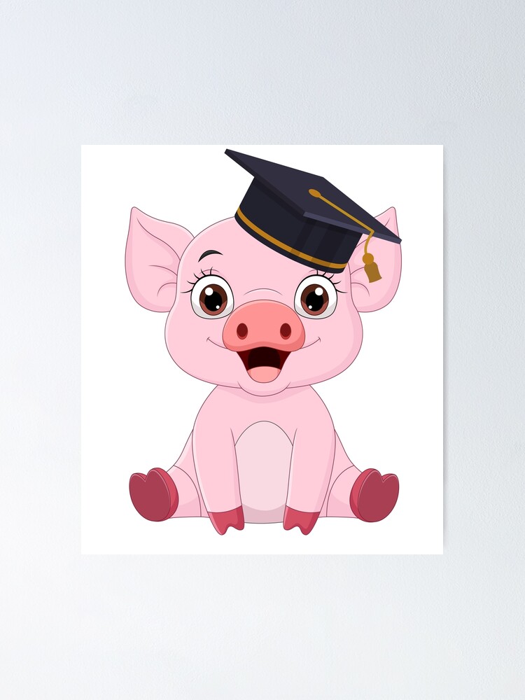 Póster «Cerdito recién graduado. Se acabó la escuela.» de PebblesDome ...
