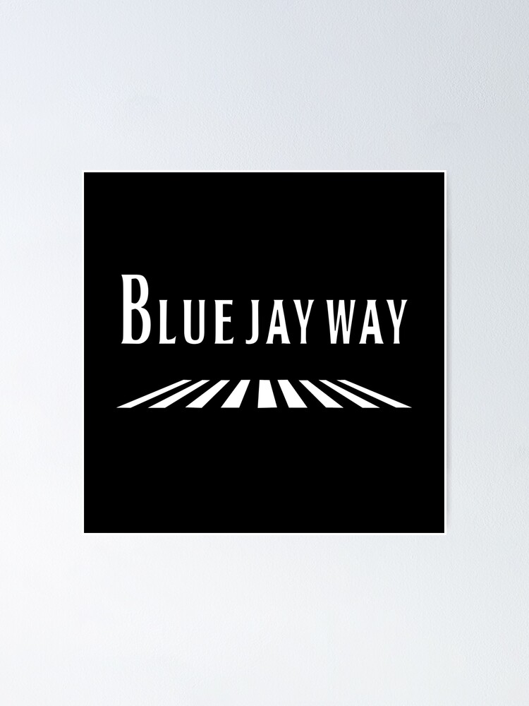 "Blue Jay Way - Abbey Road Inspired Design" Poster for Sale by ...