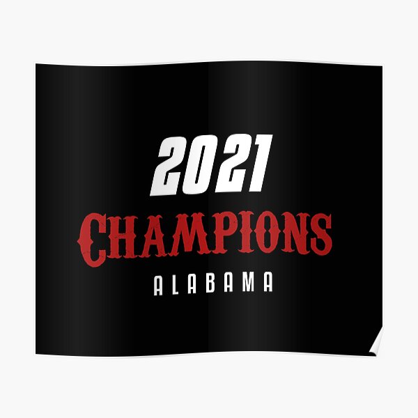 "Alabama championship 2021" Poster for Sale by Shop-A-Holic | Redbubble