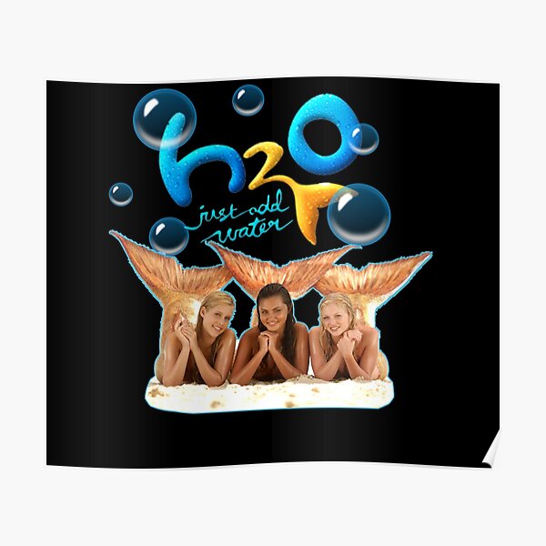 H2o Just Add Water Posters | Redbubble