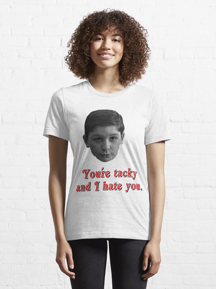 "Tacky!" T-shirt for Sale by thefilmmagazine | Redbubble | school of t ...