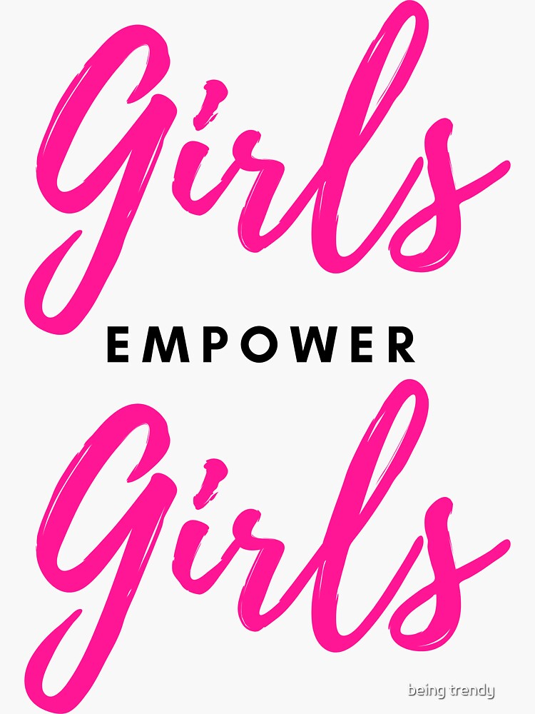 "Girls Empower Girls" Sticker for Sale by shenoojuly2018 | Redbubble