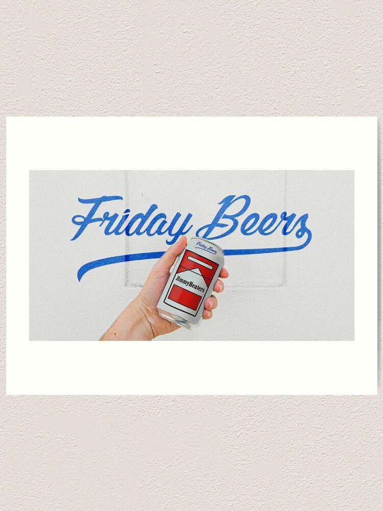"Friday beers" Art Print by BenKirk | Redbubble