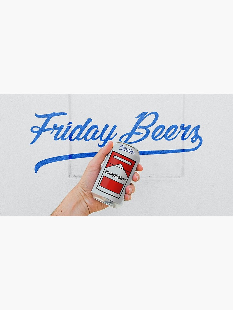 "Friday beers" Poster by BenKirk | Redbubble
