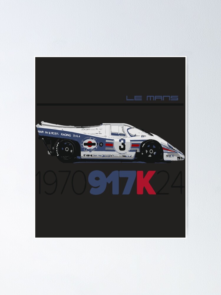 "Porsche 917k Martin 917K Racecar" Poster by FunnyGuyStore | Redbubble