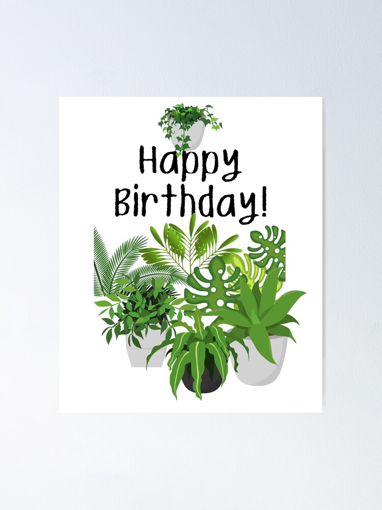 "Happy Birthday Plant Lover Design" Poster for Sale by EarthArtDesigns ...