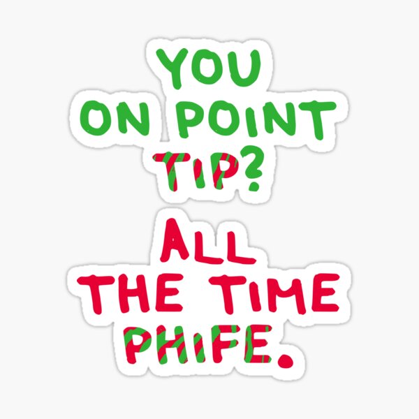 "All The Time Phife" Sticker by Megatrip | Redbubble