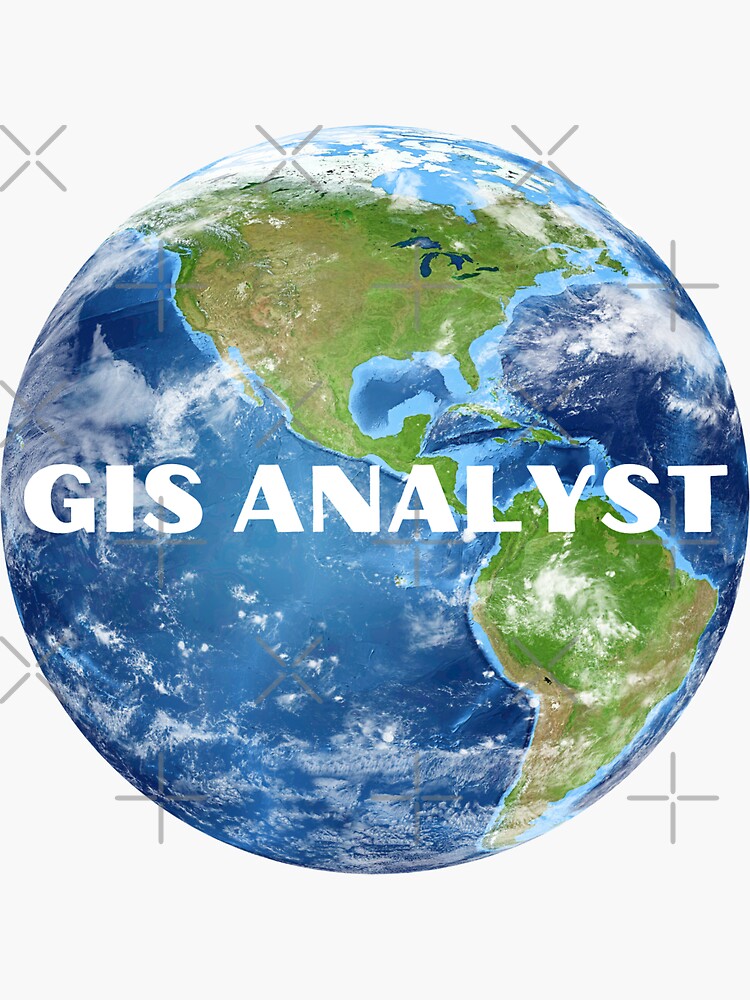 "GIS ANALYST" Sticker for Sale by lawlessdesign | Redbubble